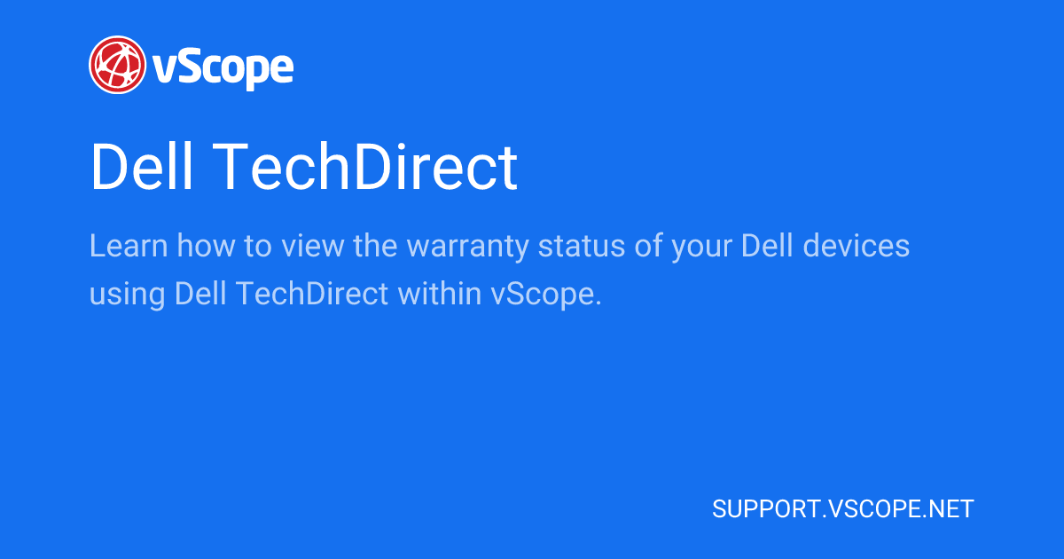 Dell TechDirect | vScope Support Page