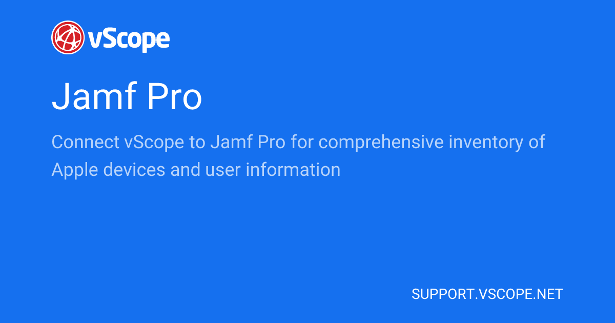 Jamf Pro | vScope Support Page