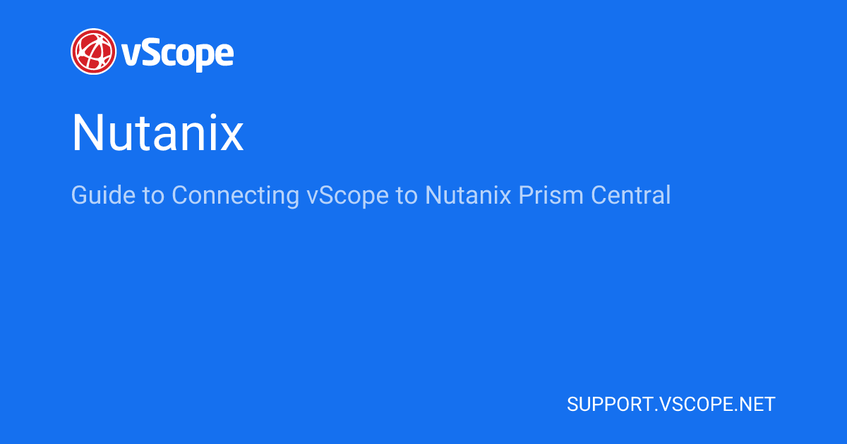 Nutanix | vScope Support Page