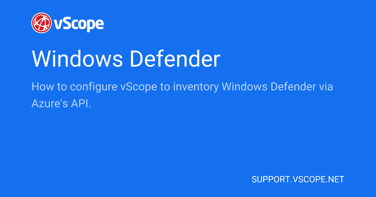 Windows Defender | vScope Support Page