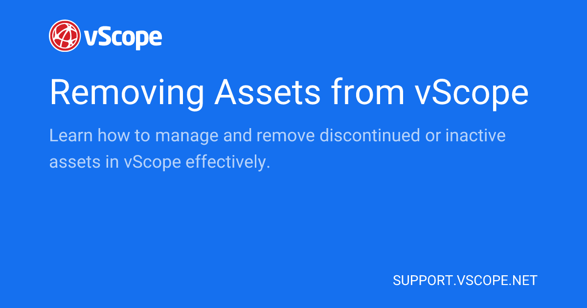 Removing Assets from vScope | vScope Support Page