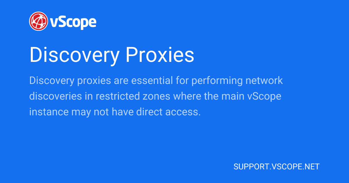Discovery Proxies | vScope Support Page
