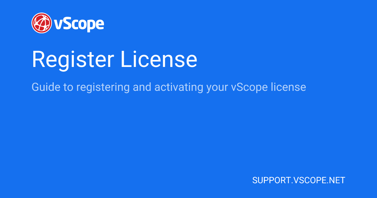 Register License | vScope Support Page