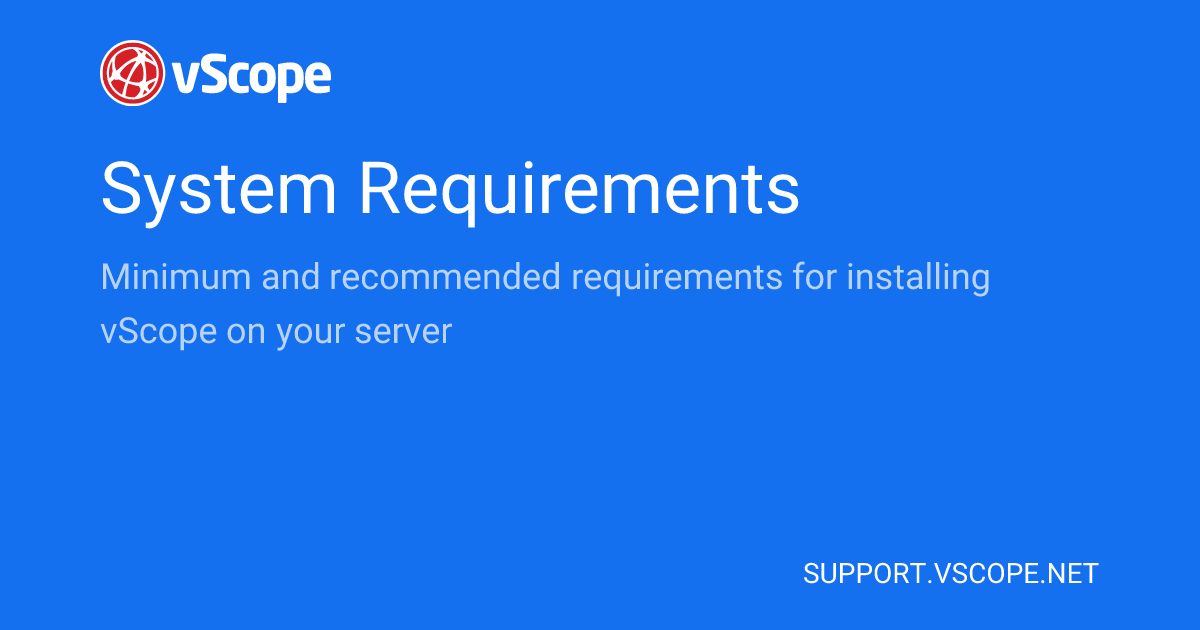 System Requirements | vScope Support Page