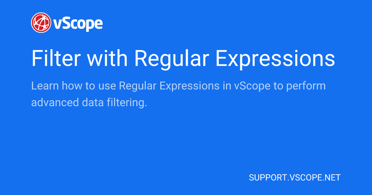 Filter with Regular Expressions | vScope Support Page